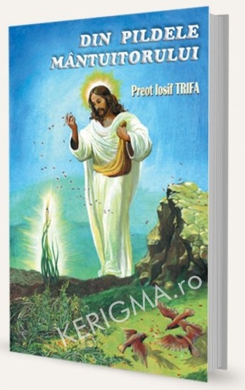 KERIGMA | Din pildele Mantuitorului