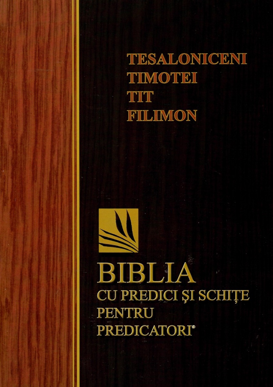 KERIGMA | Tesaloniceni, Timotei, Tit, Filimon. Biblia cu predici și ...