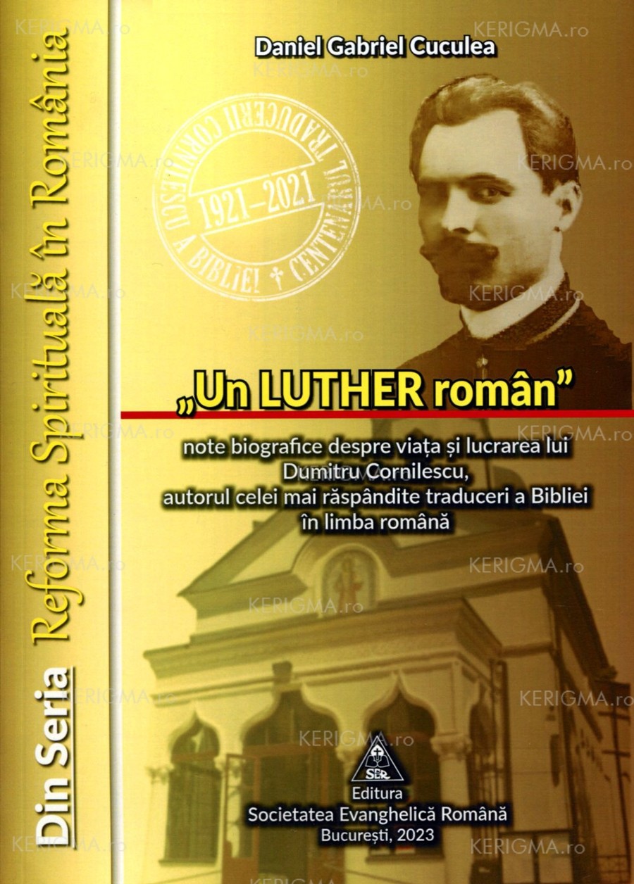 KERIGMA | Un "Luther" român. Note biografice despre viața și lucrarea ...